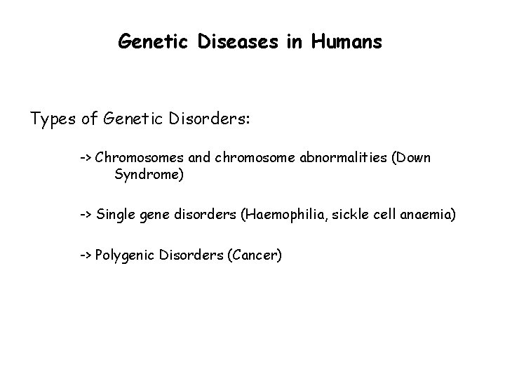 Molecular Basis of Genetic Diseases and Tools of