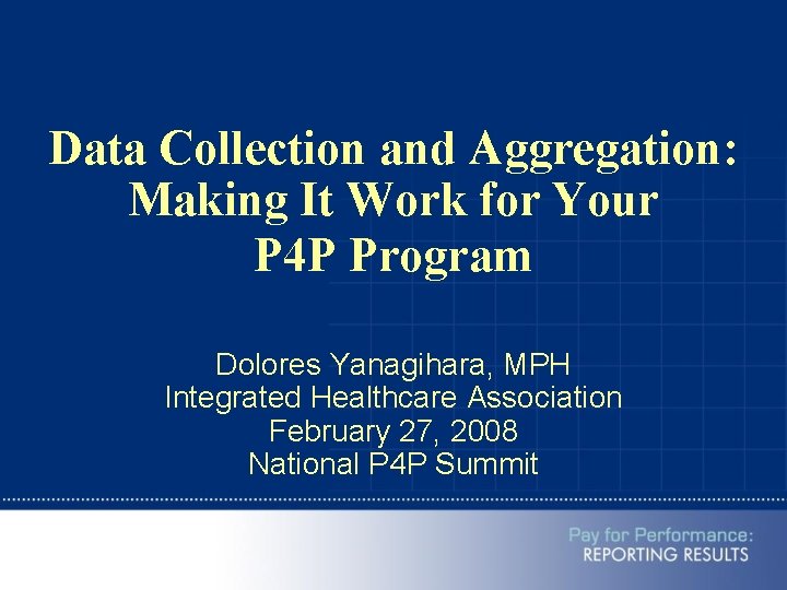 Data Collection and Aggregation Making It Work for