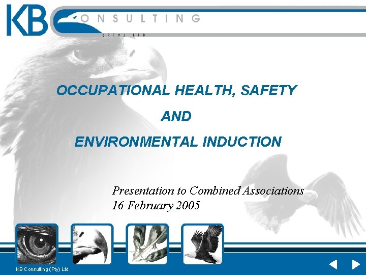 OCCUPATIONAL HEALTH SAFETY AND ENVIRONMENTAL INDUCTION Presentation to