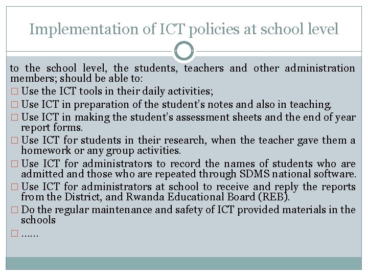 ICT IN EDUCATION POLICY Existing and planned national