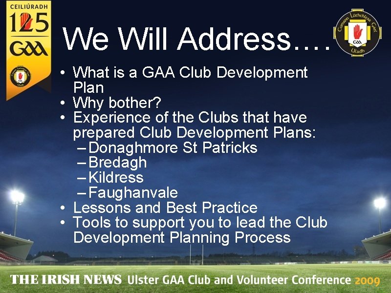 The GAA Club Development Plan Sharing Experience and