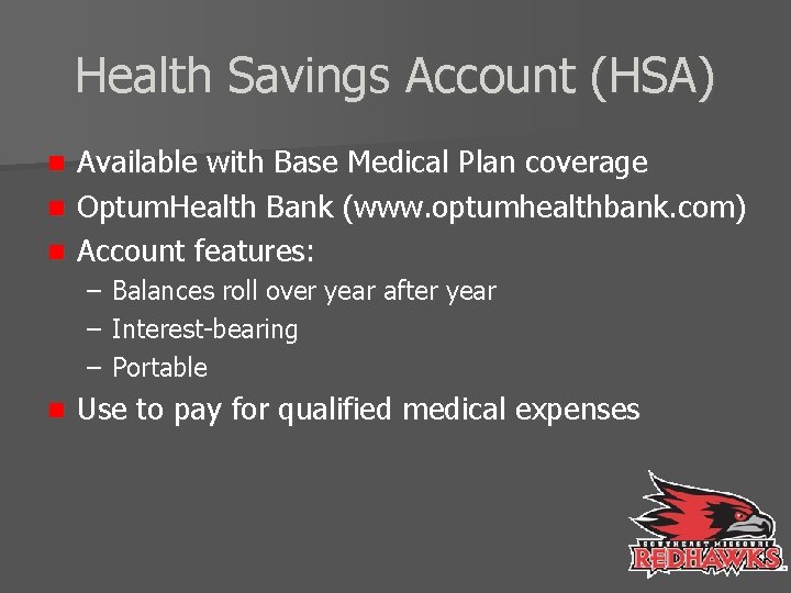 2014 Annual Benefits Open Enrollment 2014 Insurance Highlights