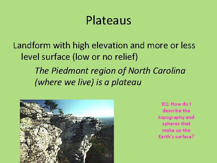 Exploring Earths Surface EQ How do I describe