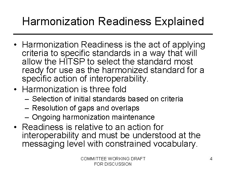 Standards Harmonization Readiness Criteria TIER 1 Revised February