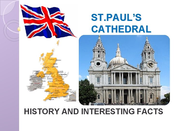ST PAULS CATHEDRAL HISTORY AND INTERESTING FACTS Quick