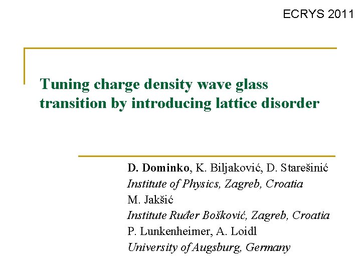 ECRYS 2011 Tuning charge density wave glass transition