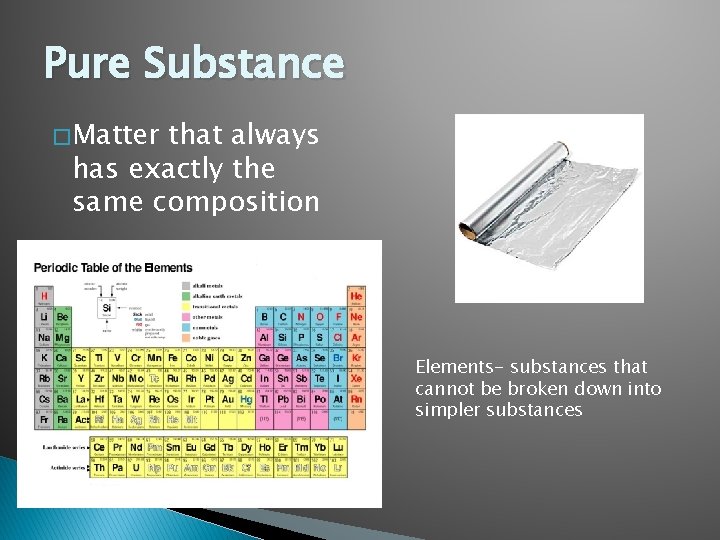 Chapter 2 Properties of Matter Pure Substance Matter