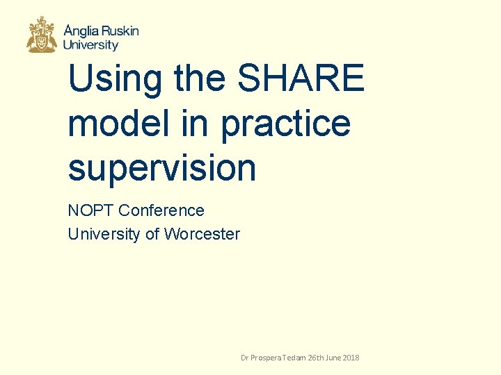 Using the SHARE model in practice supervision NOPT