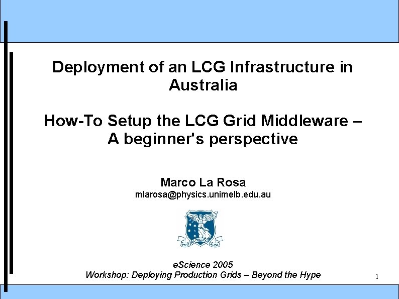 Deployment of an LCG Infrastructure in Australia HowTo