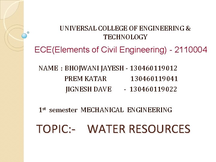 UNIVERSAL COLLEGE OF ENGINEERING TECHNOLOGY ECEElements of Civil