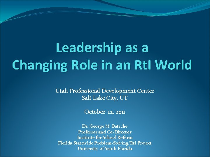 Leadership as a Changing Role in an Rt