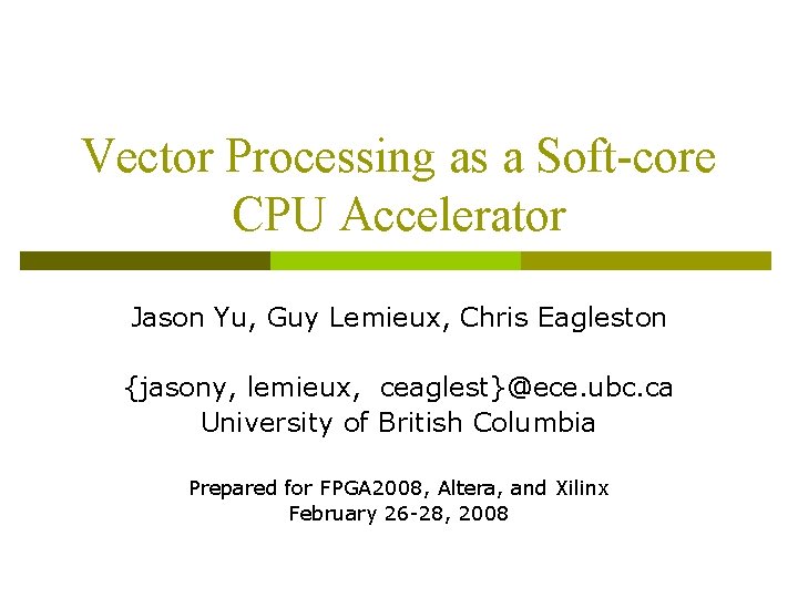 Vector Processing as a Softcore CPU Accelerator Jason
