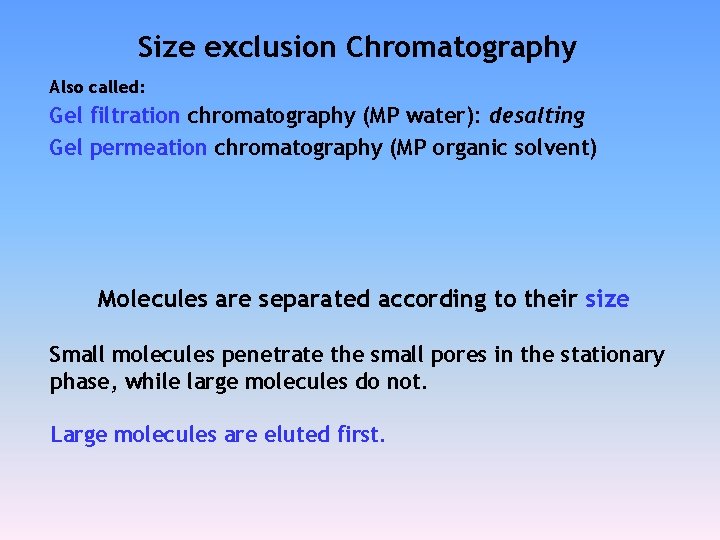 Gel Permeation Or Size exclusion Chromatography Size exclusion
