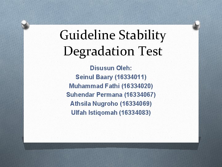 Guideline Stability Degradation Test Disusun Oleh Seinul Baary