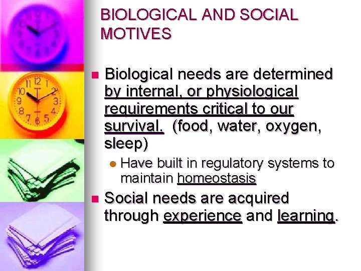 Theories of Motivation an internal state that activates