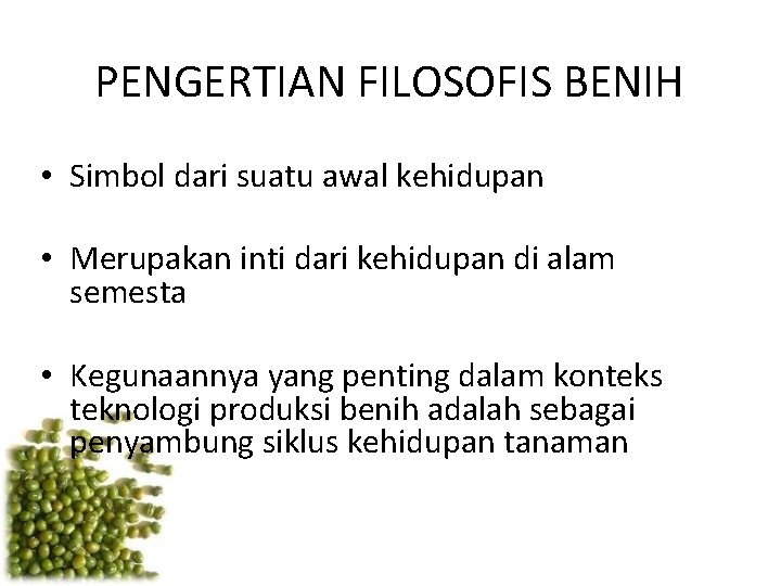 TEKNOLOGI PRODUKSI BENIH DARMAWAN SAPTADI BAHAN KAJIAN 1