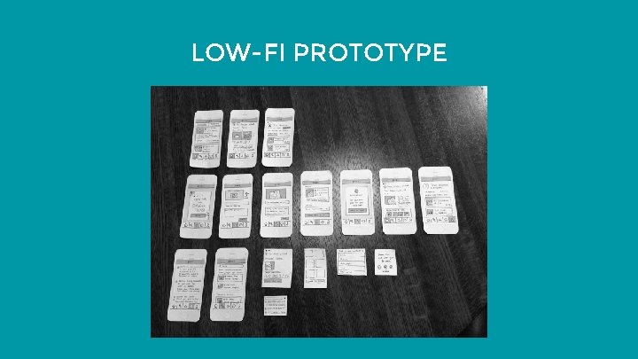 LOWFI PROTOTYPING Addison Joanne Katherine Sun Mi OVERVIEW