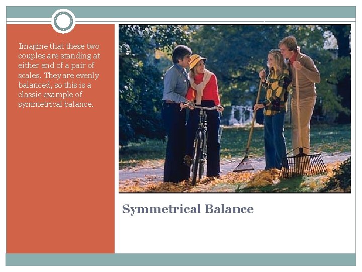 Composition Balance Achieving good balance is another one