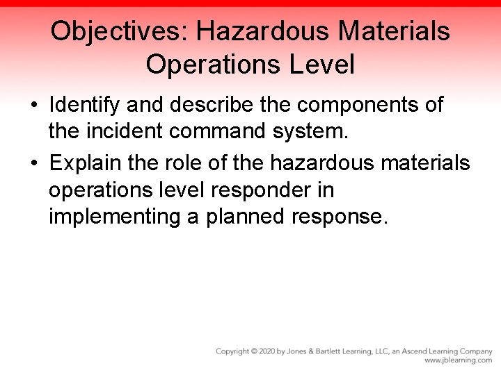 Chapter 34 Implementing the Planned Response Objectives Hazardous