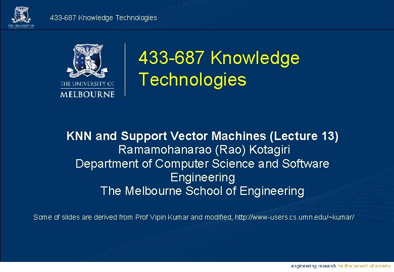 433 687 Knowledge Technologies KNN and Support Vector