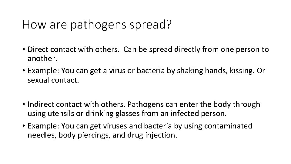 Preventing the spread of disease Disease Any condition