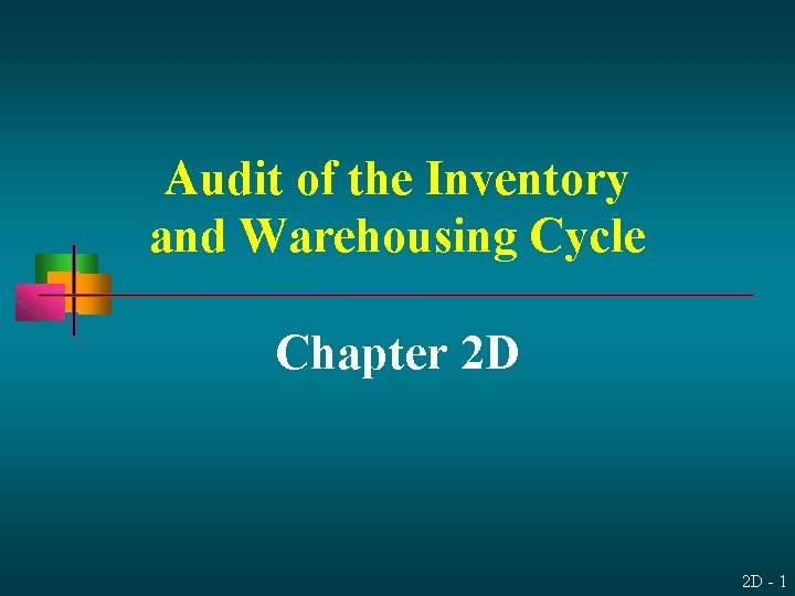 Audit of the Inventory and Warehousing Cycle Chapter