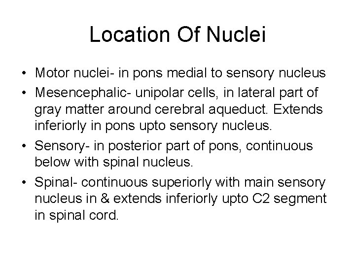 Anatomy of Trigeminal Nerve Dr Noor us Saba
