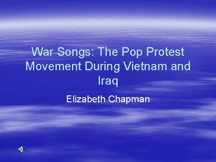 War Songs The Pop Protest Movement During Vietnam