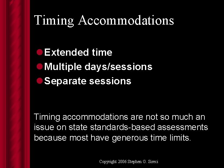 Test Accommodations and Test Validity Issues Research Findings