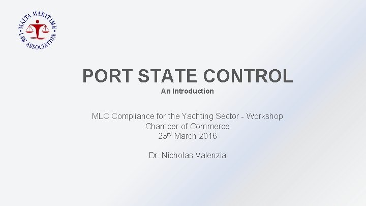 PORT STATE CONTROL An Introduction MLC Compliance for