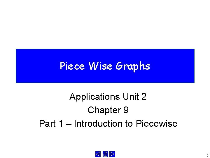 Piece Wise Graphs Applications Unit 2 Chapter 9
