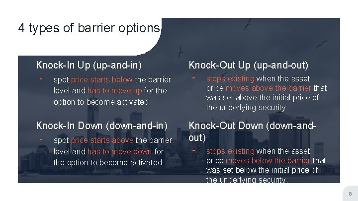 Barrier Options Overvie w Options definition types examples