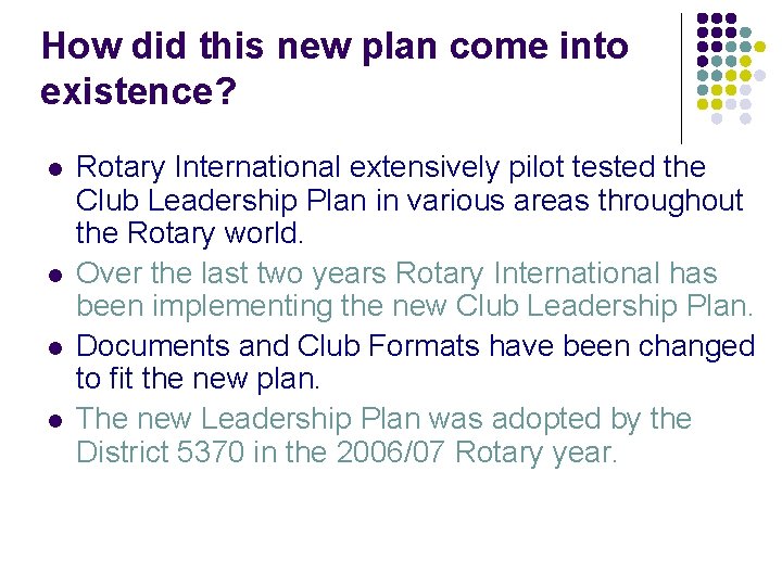 Club Leadership Plan Rotary International District 5370 Purpose
