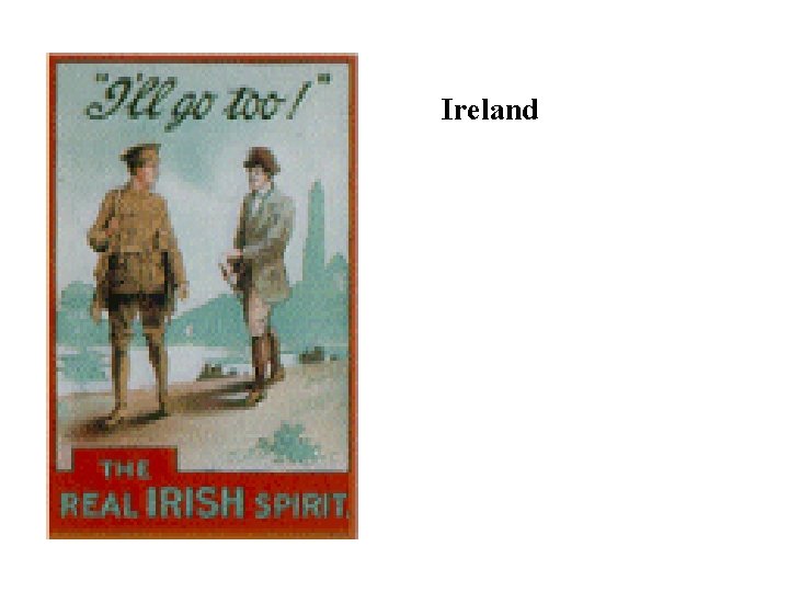WWI Propaganda Posters Each of the nations which