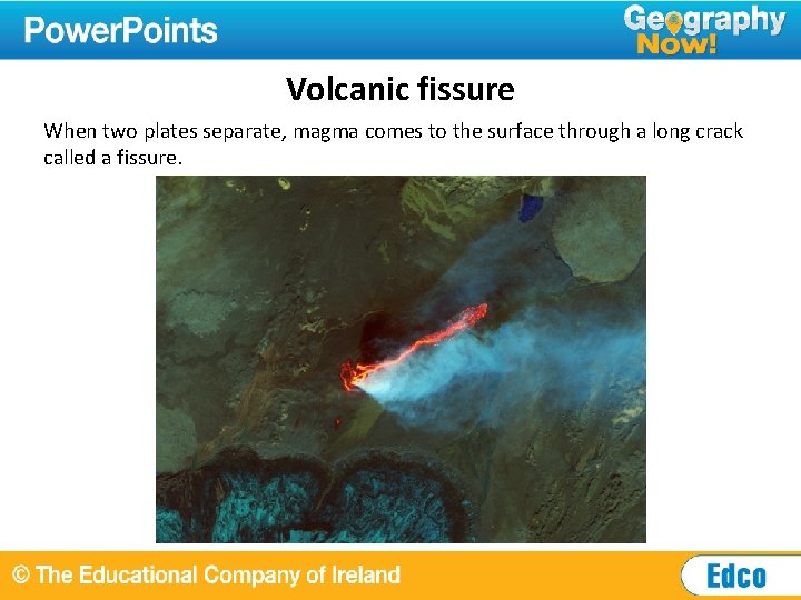 Chapter 3 Activity at plate boundaries volcanoes Volcanic