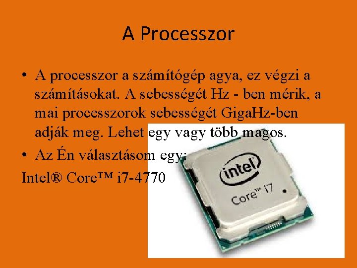 Ilyen szmtgpet szeretnk Ksztette Solti Szabolcs Felkszt tanr