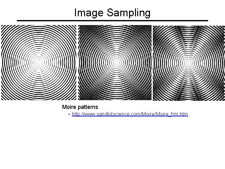 Image Sampling Moire patterns http www sandlotscience comMoirefrm