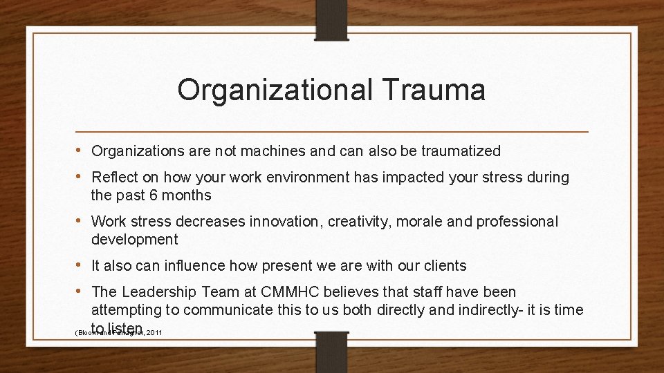 Trauma Informed Care at CMMHC Taking an inside