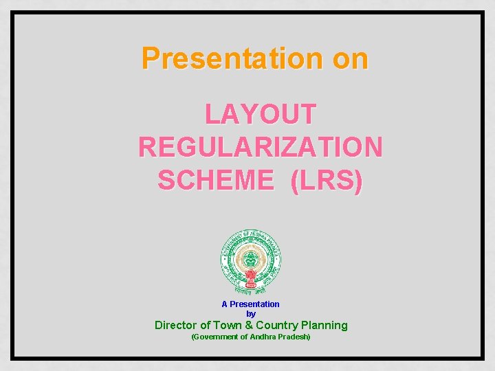 Presentation on LAYOUT REGULARIZATION SCHEME LRS A Presentation