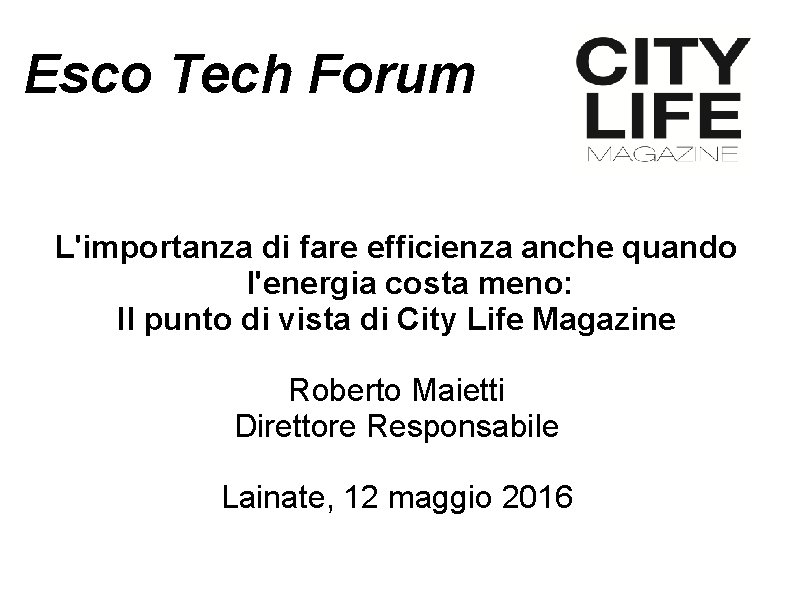 Esco Tech Forum Limportanza di fare efficienza anche