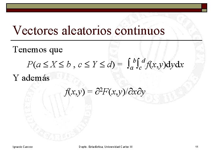 Vectores aleatorios distribuciones multivariantes Tema 9 Ignacio Cascos