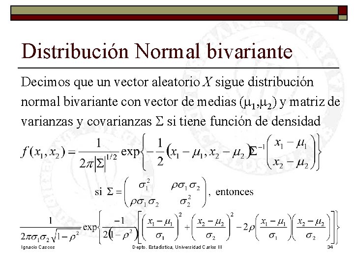 Vectores aleatorios distribuciones multivariantes Tema 9 Ignacio Cascos