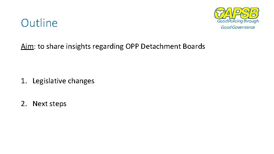 Good Policing through Good Governance OPP Detachment Boards