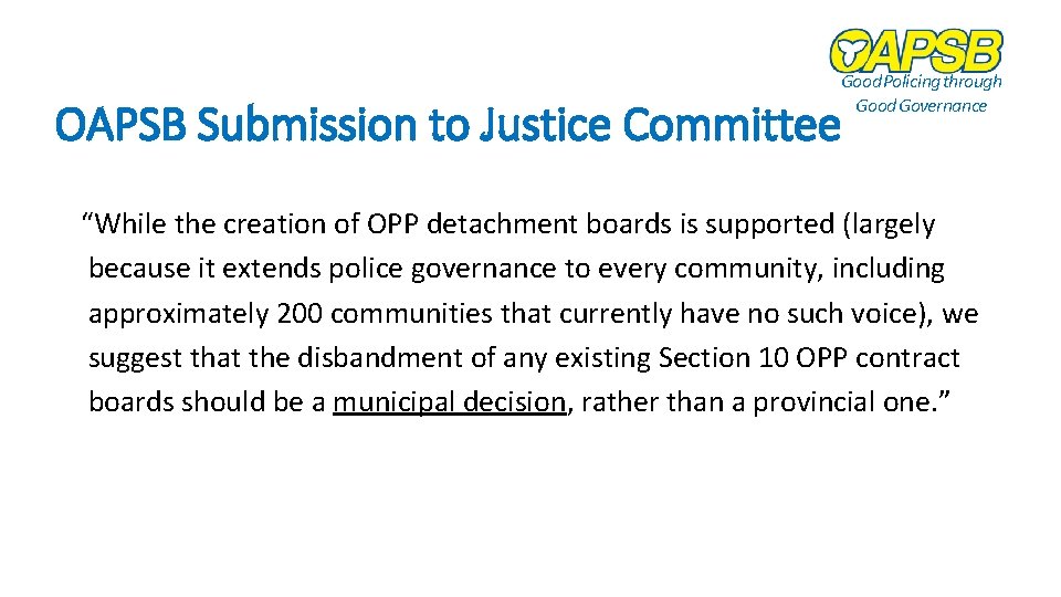 Good Policing through Good Governance OPP Detachment Boards