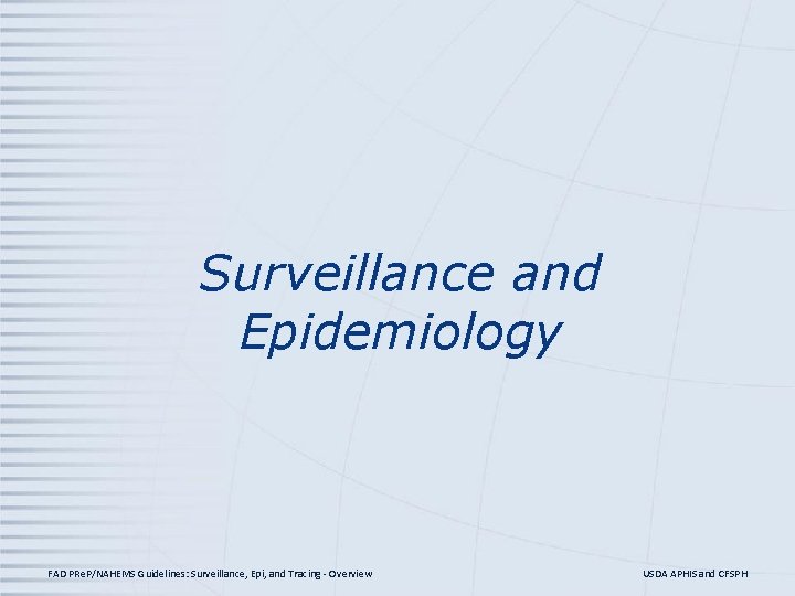 Surveillance Epidemiology and Tracing Overview Adapted from the