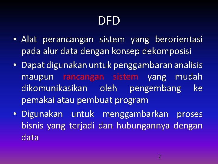 DATA FLOW DIAGRAM DFD Oleh Ir H Sirait