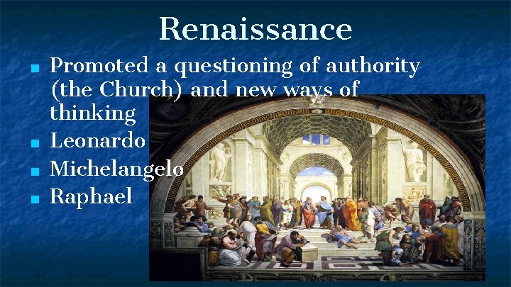 Challenges to Authority Renaissance A rebirth of Greek