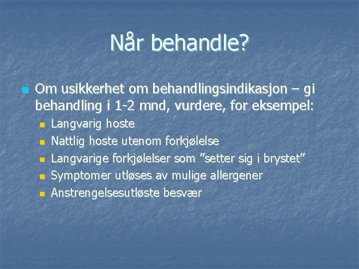 Astma behandling delvis etter GINA guidelines Ulf Wike
