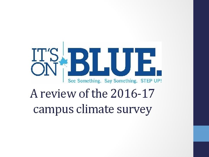 A review of the 2016 17 campus climate