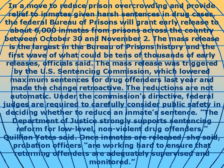 Roughly 6 000 federal inmates to be released